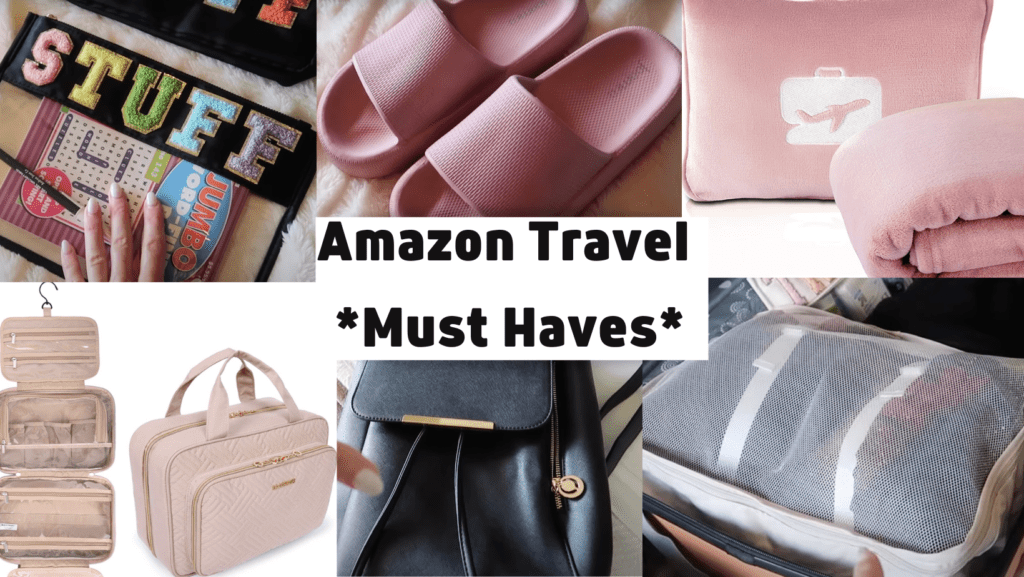AMAZON TRAVEL "MUST HAVES"